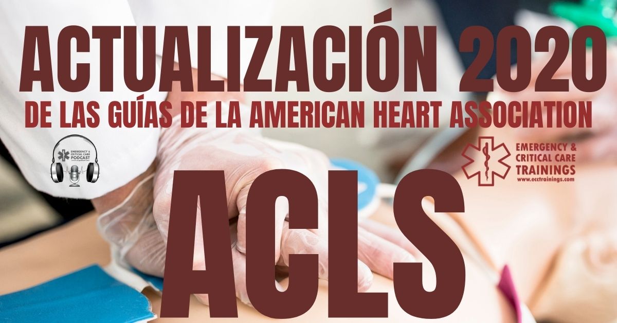 101: Actualización 2020 de ACLS - Parte 2 - ECCpodcast