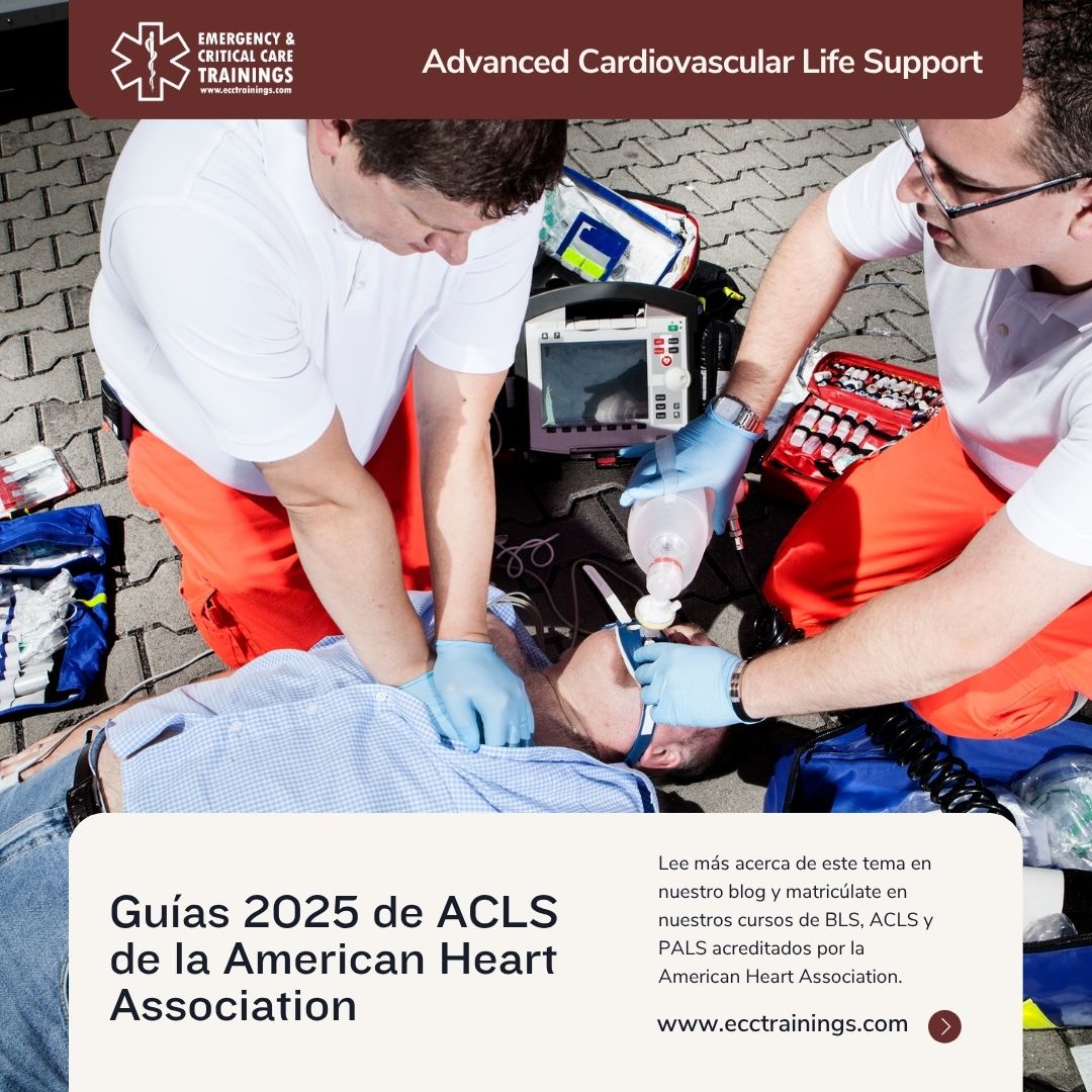 Guías 2025 de ACLS de la American Heart Association: Lo que todo ...